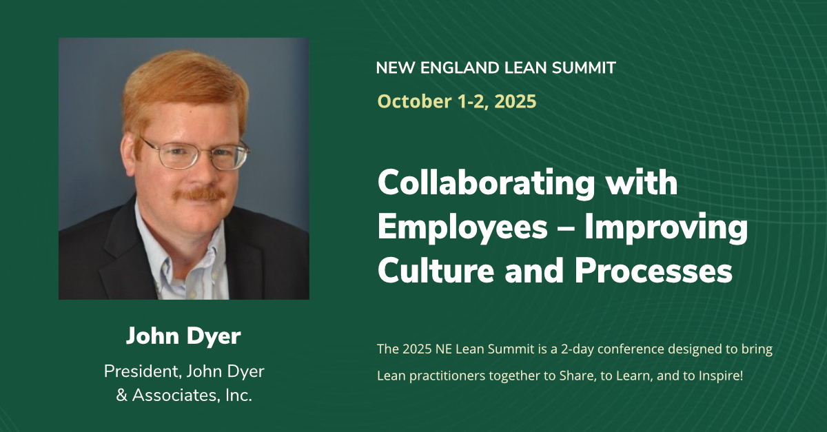 John Dyer - New England Lean Consulting | Continuous Improvement | Lean ...